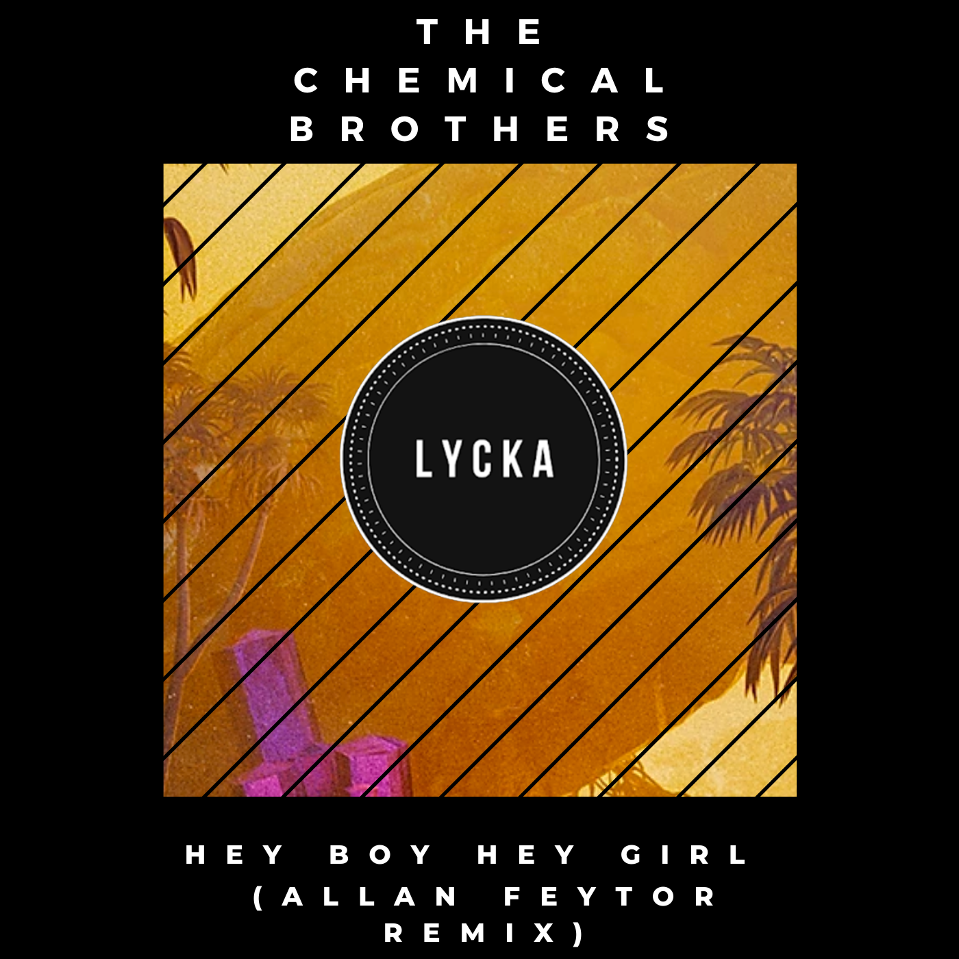 Chemical Brothers - Hey Boy Hey Girl (Allan Feytor Rmx){Free Download ...