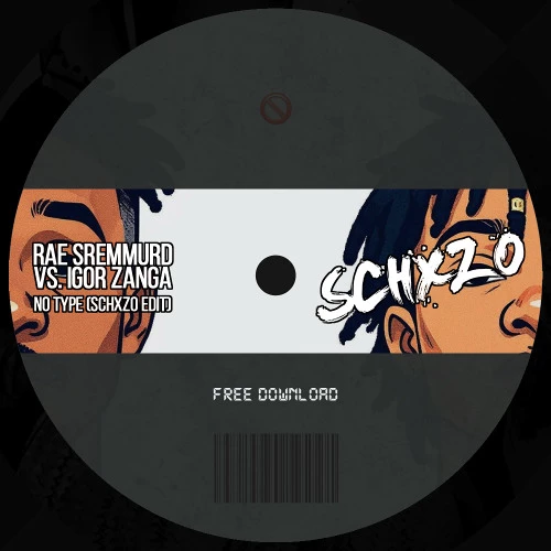 Rae Sremmurd No Type Schxzo Edit By Schxzo Free Download On Hypeddit