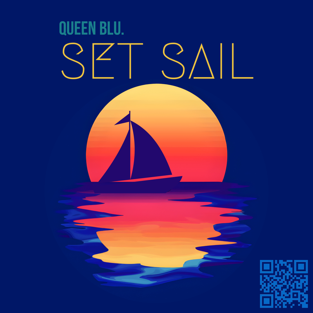 Set Sail by Queen Blu.