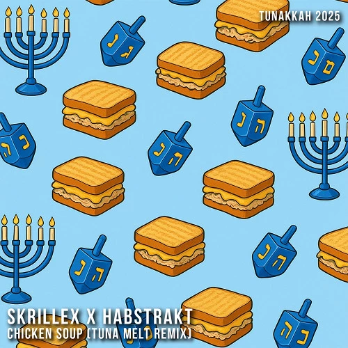 Chicken Soup (Tuna Melt Edit) by Habstrakt x Skrillex | Free Download ...