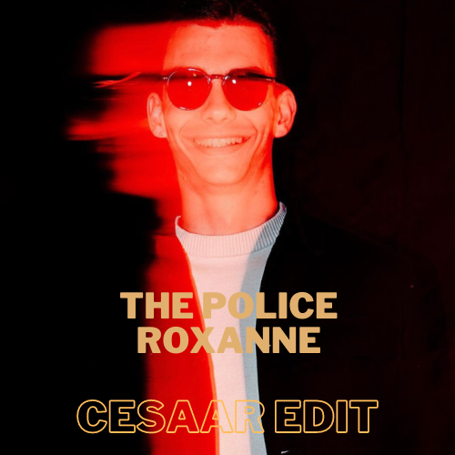 The Police - Roxanne (Cesaar Edit) by Cesaar | Free Download on Hypeddit