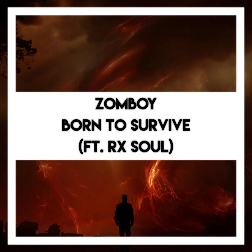 Zomboy - Born To Survive (ft. rx Soul) by Musical Recordings | Free ...