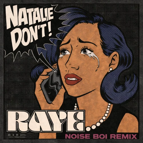 RAYE - Natalie Don't(NOISE BOI remix) by NOISE BOI | Free Download on ...
