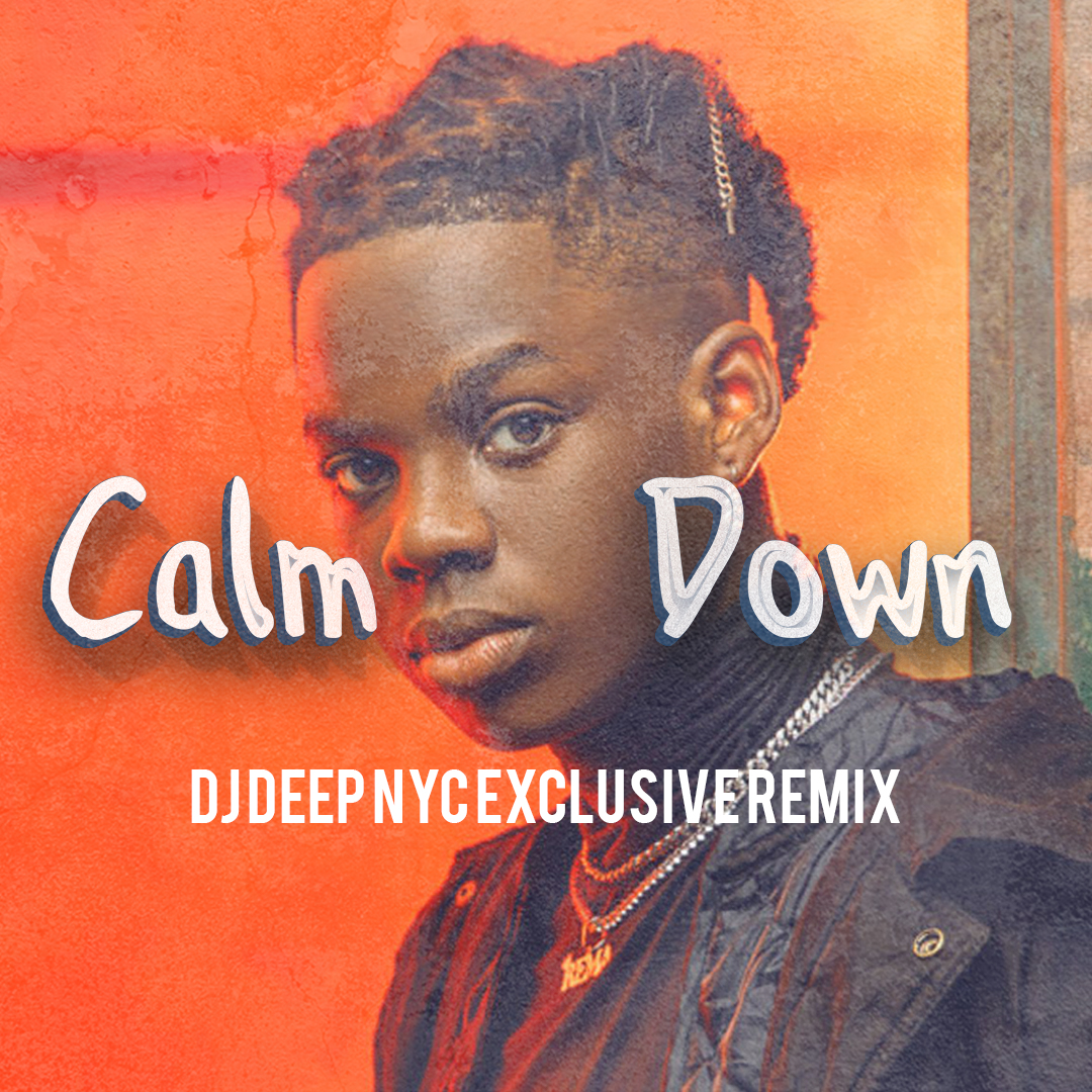Calm Down (Remix) by DJ Deep NYC | Free Download on Hypeddit