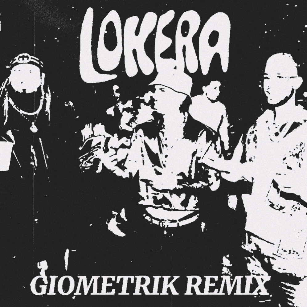 Lokera remix by Giometrik | Free Download on Hypeddit