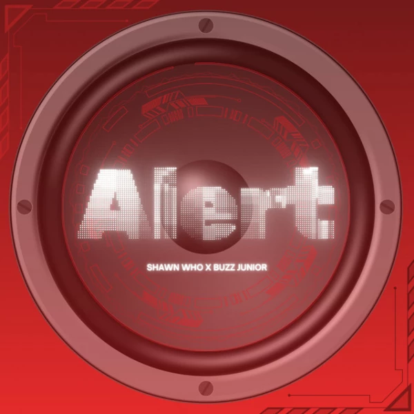 Alert by Shawn Who, Buzz Junior