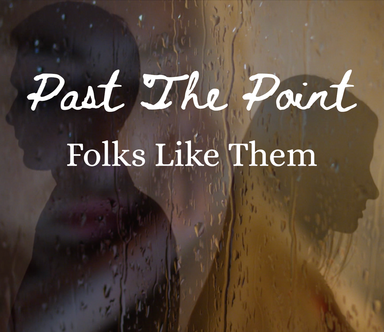 Past the Point by Folks Like Them