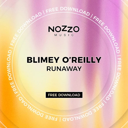 Runaway (Blimey O'Reilly NoZzo Edit) by Nuyorican Soul | Free Download ...