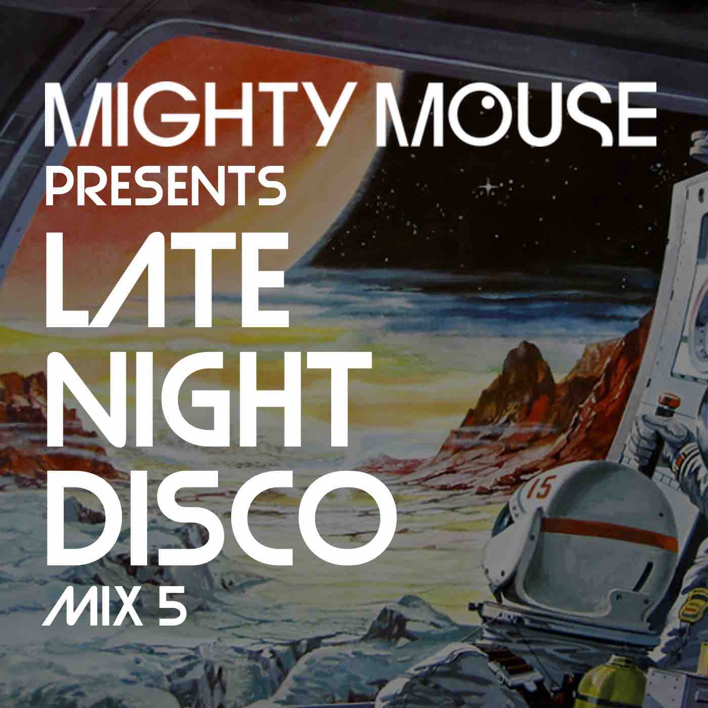 Late Night Disco Mix 5 by Mighty Mouse | Free Download on Hypeddit