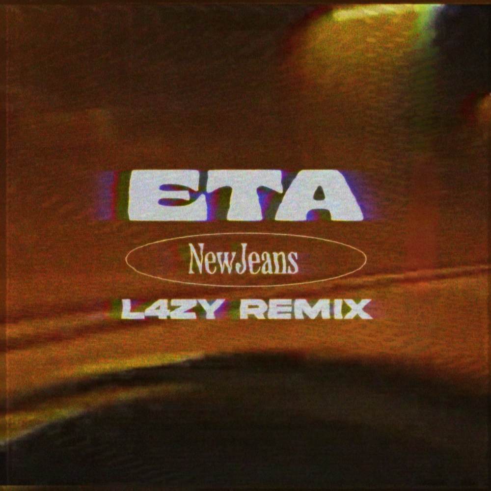 NewJeans 'ETA' (L4ZY remix) by L4ZY | Free Download on Hypeddit