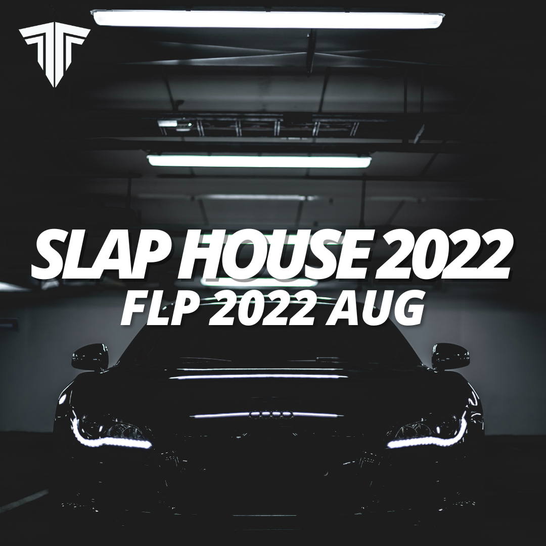 Free Slap House FLP 2022 [FL STUDIO 20] by TTTM | Free Download on Hypeddit