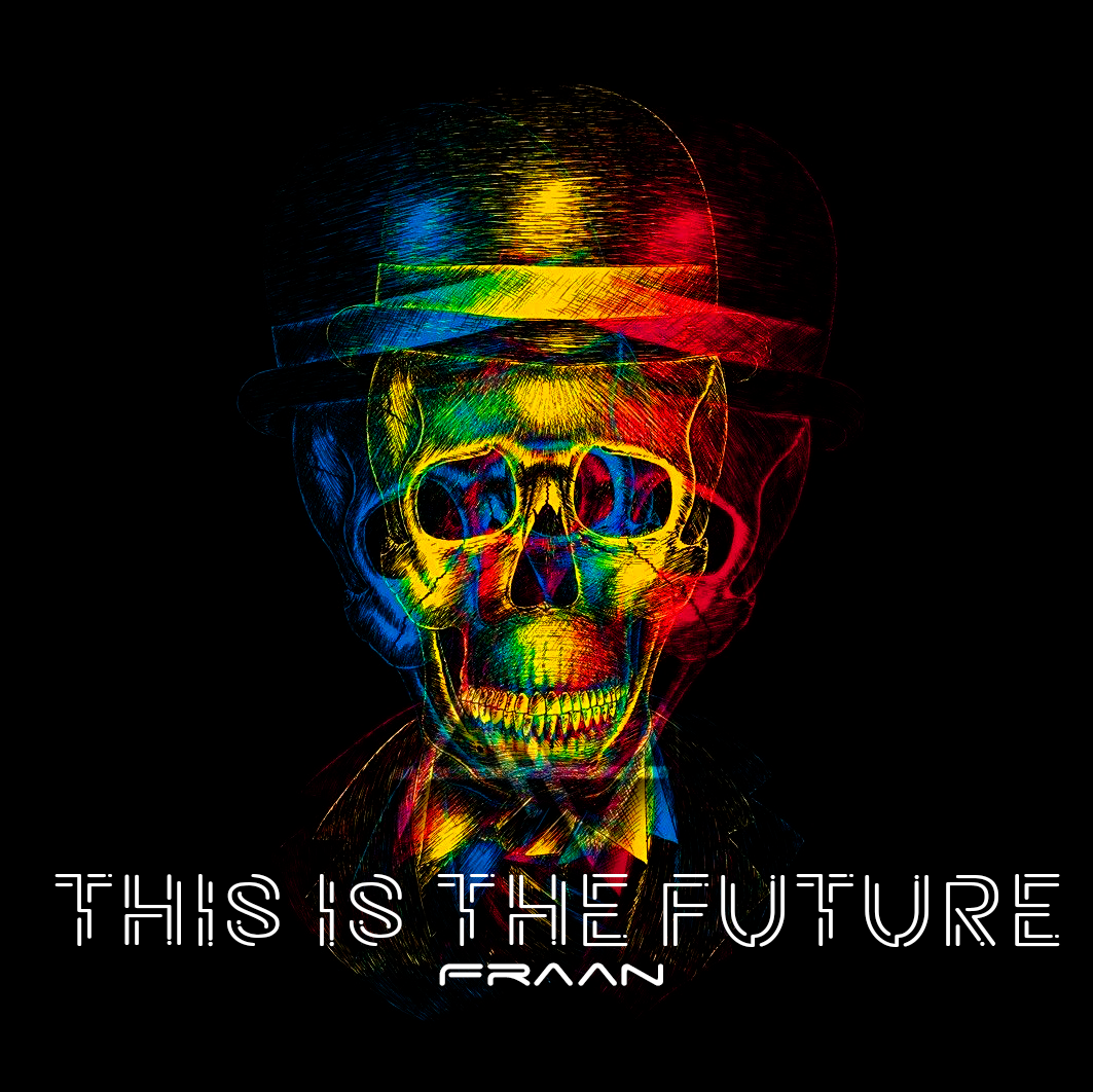 Fraan - This Is The Future by Fraan | Free Download on Hypeddit