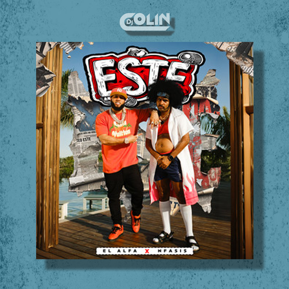 DJ COLIN by El Alfa, Nfasis - ESTE [DJ Colin Acapella Break, Acapella ...