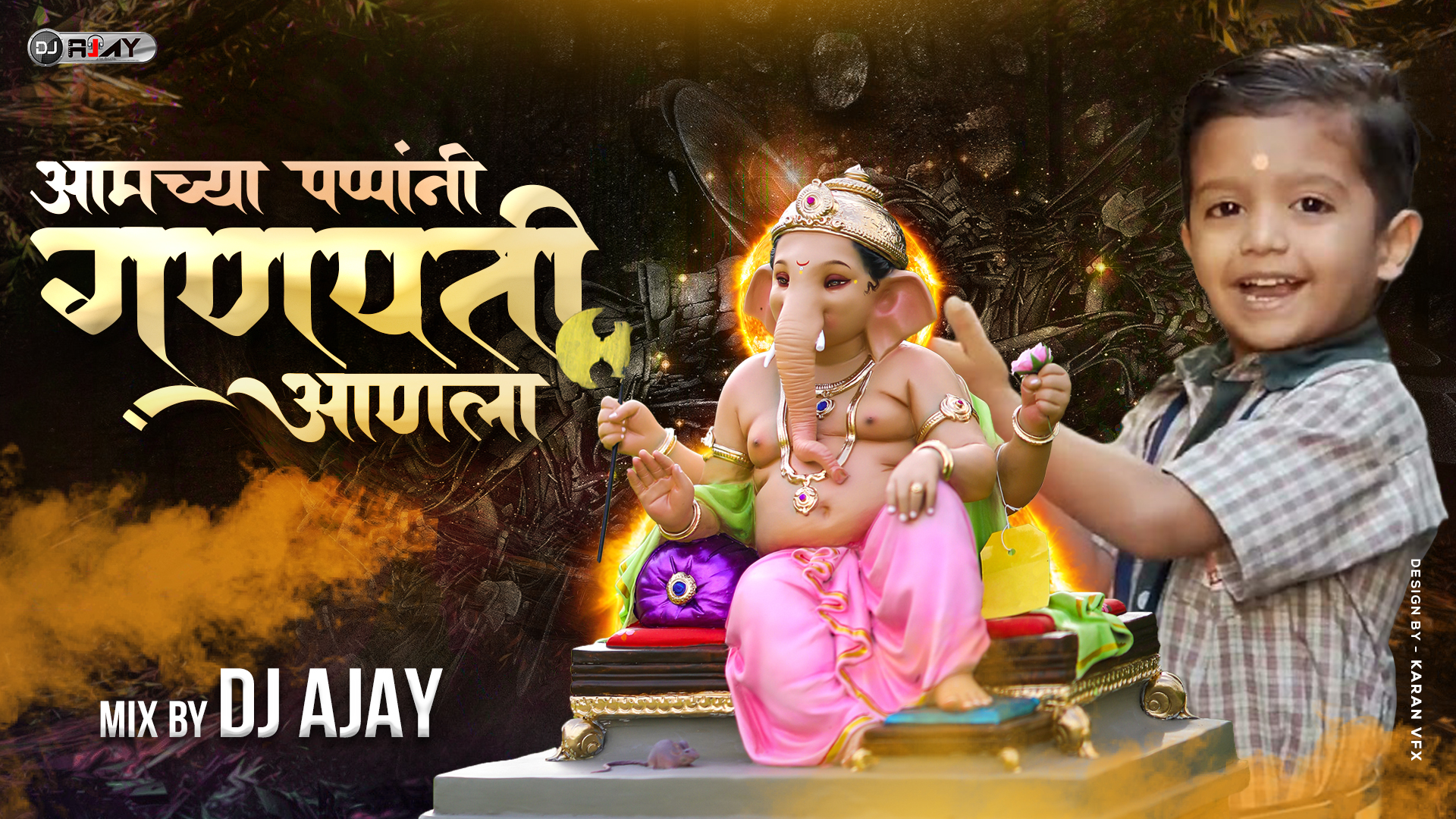 AAMCHYA PAPPANI GANPATI AANLA - MIX BY DJ AJAY by DJ AJAY KOLHAPUR ...