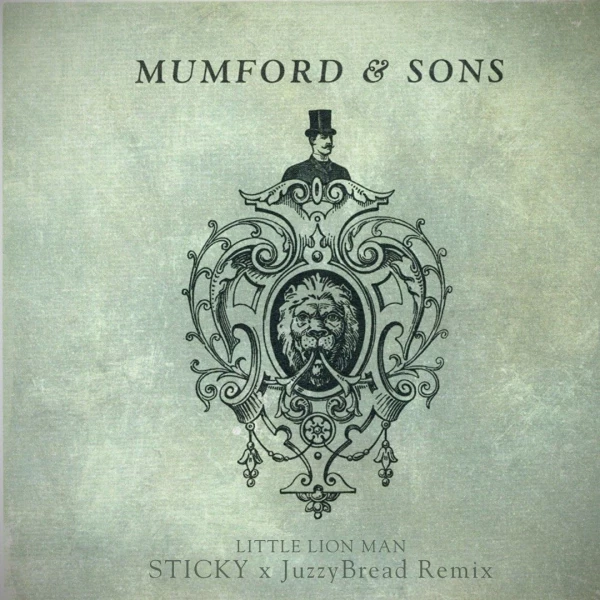 Mumford & Sons - Little Lion Man (STICKY x JuzzyBread Remix) *pitched ...