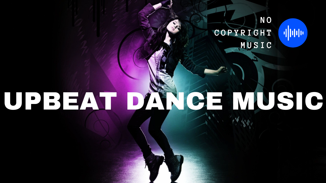 No Copyright by Upbeat Dance Music | Free Download on Hypeddit
