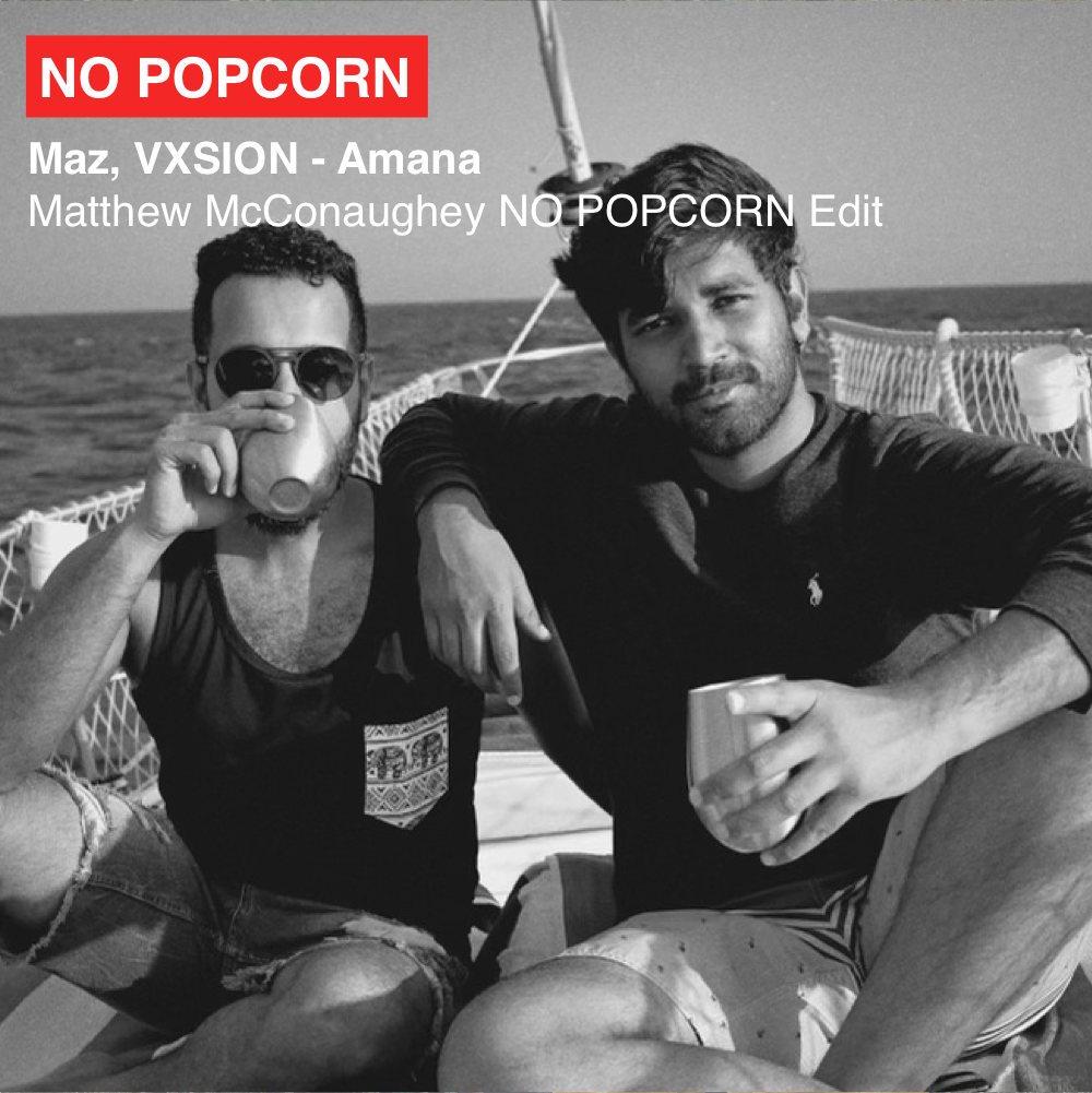 Amana (Matthew McConaughey NO POPCORN Edit) by Maz, VXSION | Free ...
