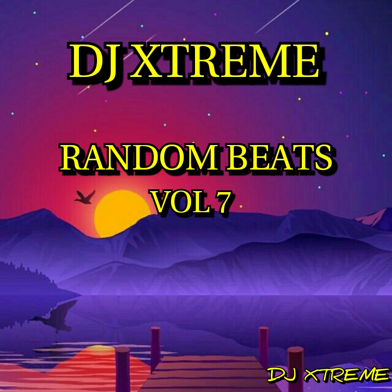 Random Beats Vol. 7 by DJ Xtreme | Free Download on Hypeddit