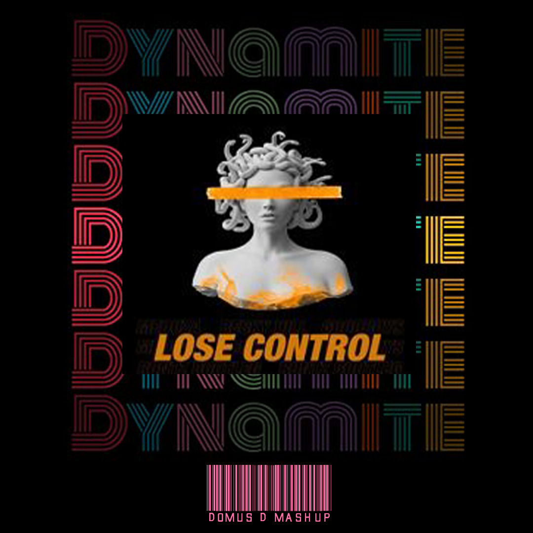Dynamite Lose Control (Domus D Mashup) - Bts & Meduza by Domus D | Free ...