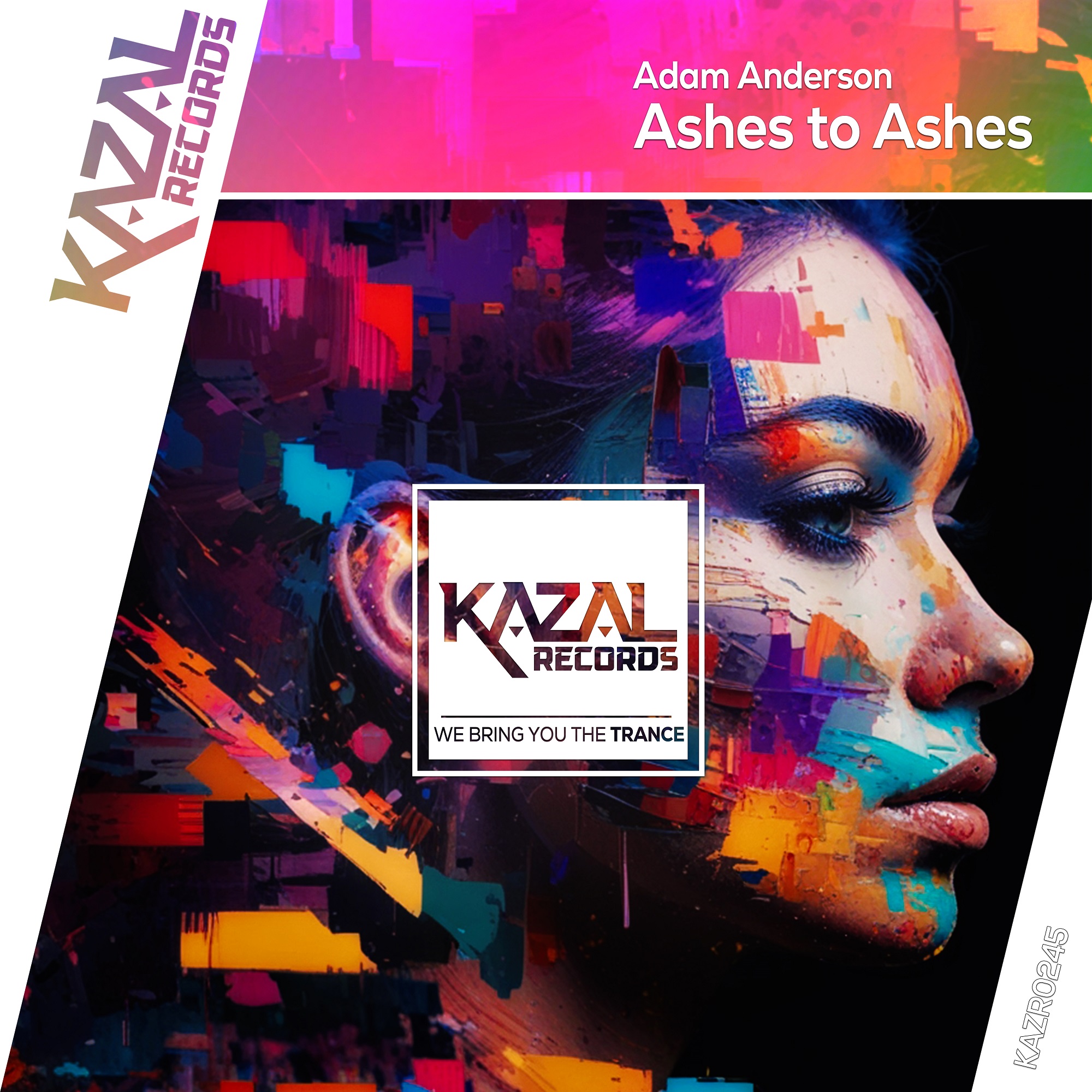 Ashes to Ashes [KAZAL Records] Trance by Adam Anderson