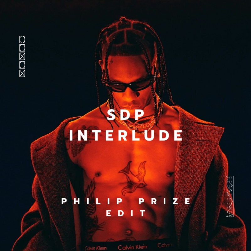 Travis Scott - SDP Interlude (Philip Prize Edit) [FREE DL] by Philip Prize | Free Download on ...