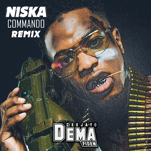 Commando (Remix Bouyon 2023) by Dj Demafidem X Niska | Hypeddit