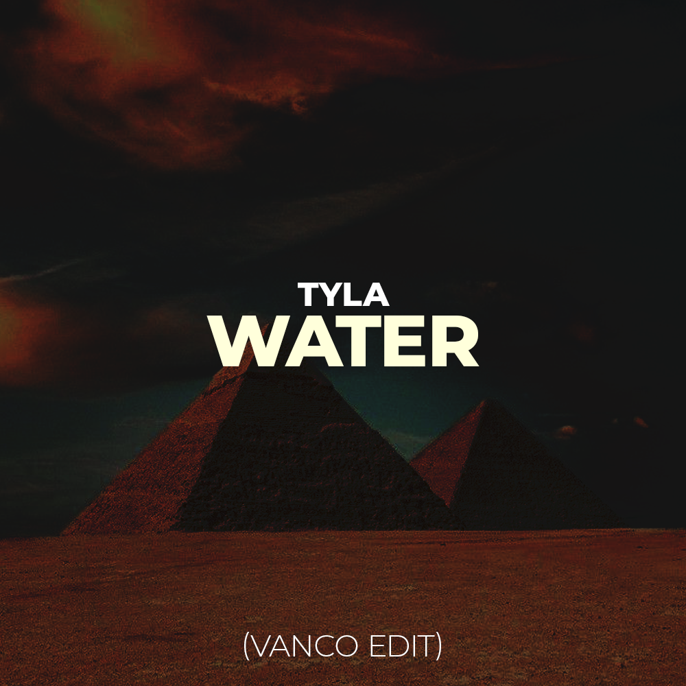 FREE DOWNLOAD by Tyla - Water (Vanco Edit) | Free Download on Hypeddit