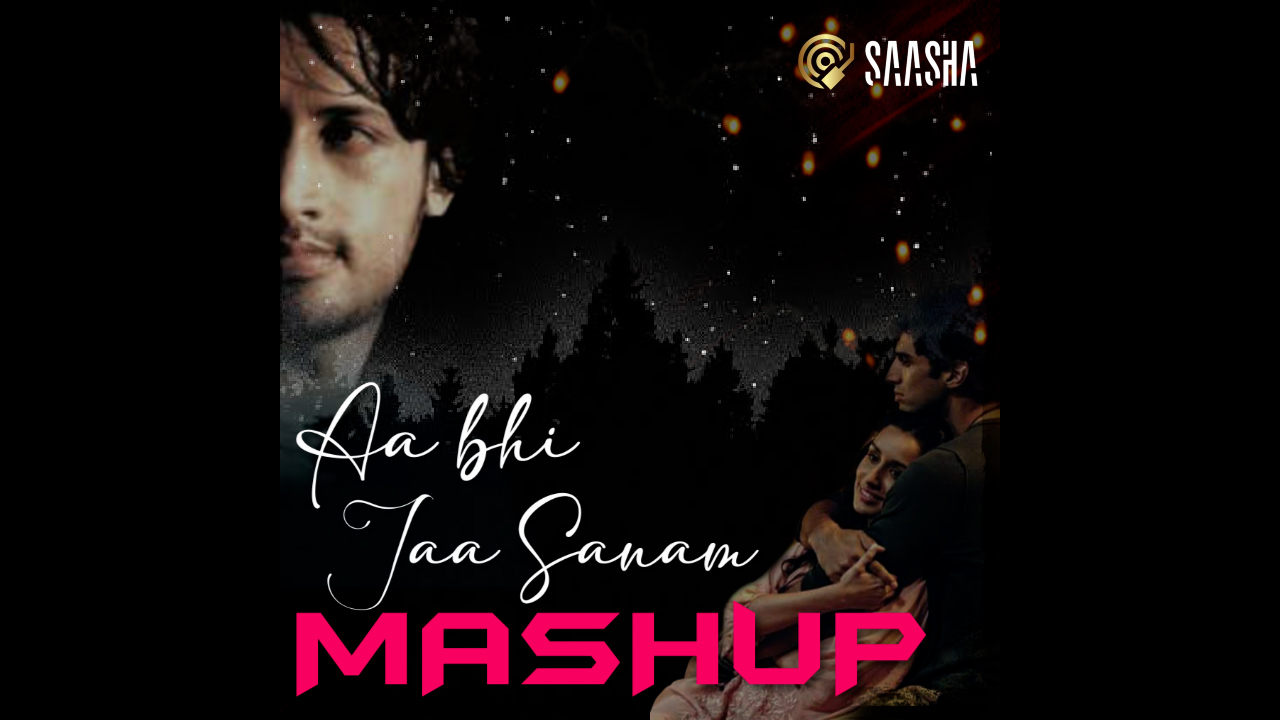 Aa Bhi Ja Sanam (Mashup) by Atif Aslam , Arijit Singh | Free Download on Hypeddit