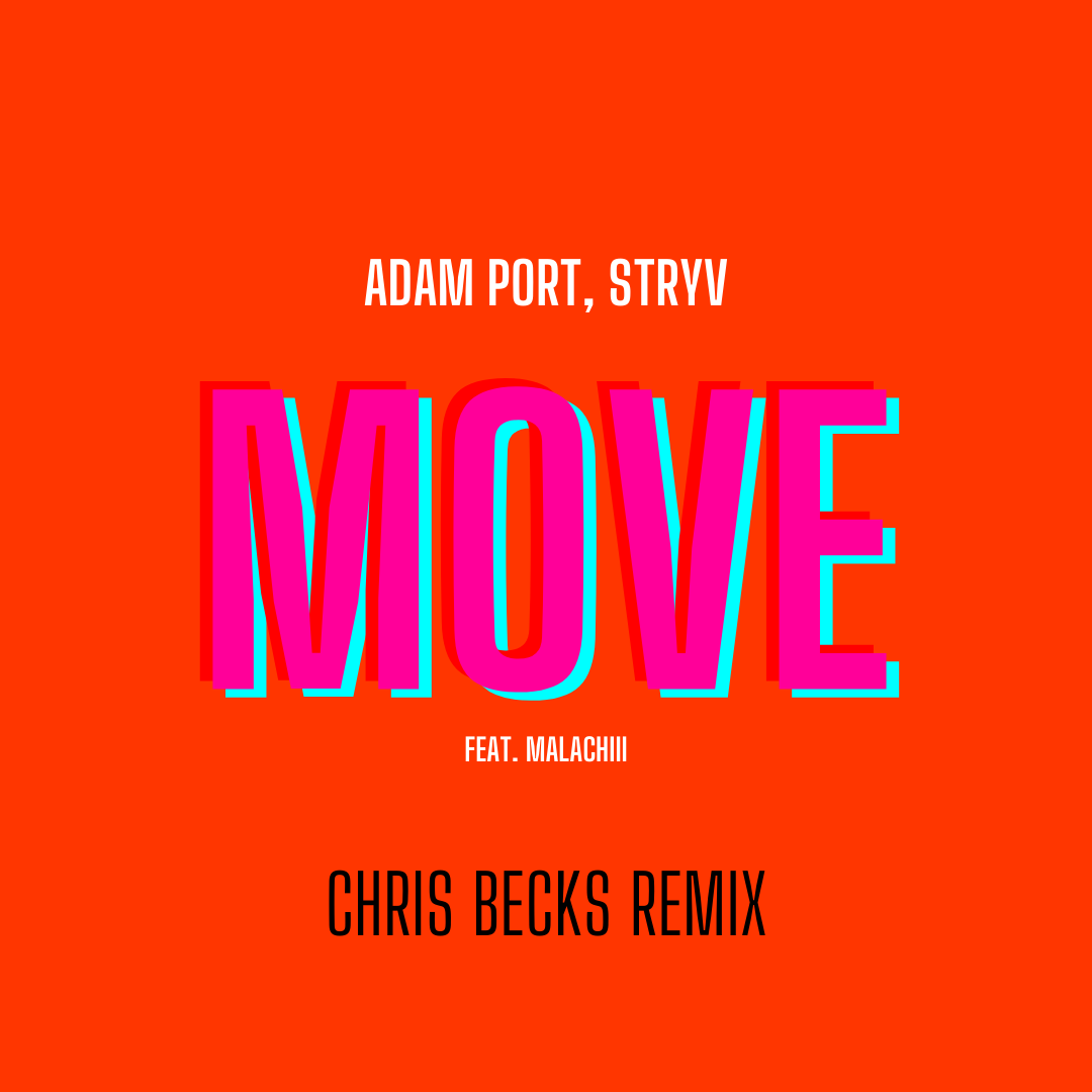 Move feat. Malachiii (Chris Becks Remix) by Adam Port, Stryv | Free ...