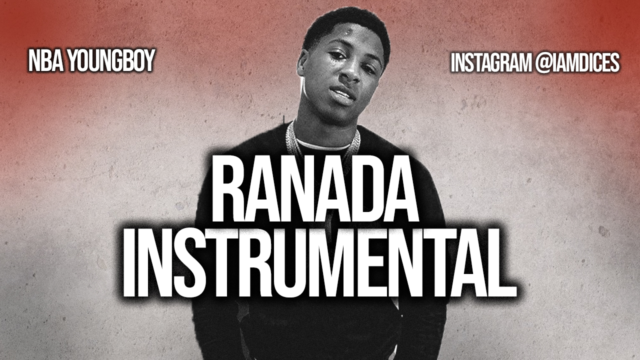 NBA Youngboy Ranada by NBA Youngboy "Ranada" Instrumental Prod. by ...