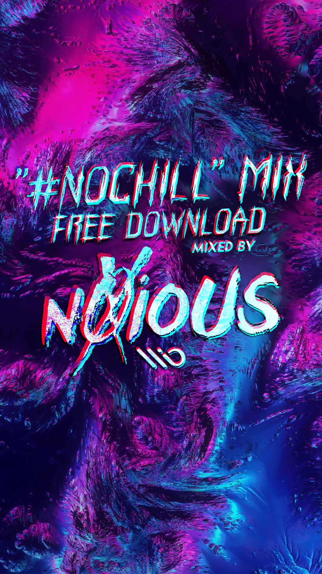 #NOCHILL | Promo Mix | Free Download by Noxious | Free Download on Hypeddit