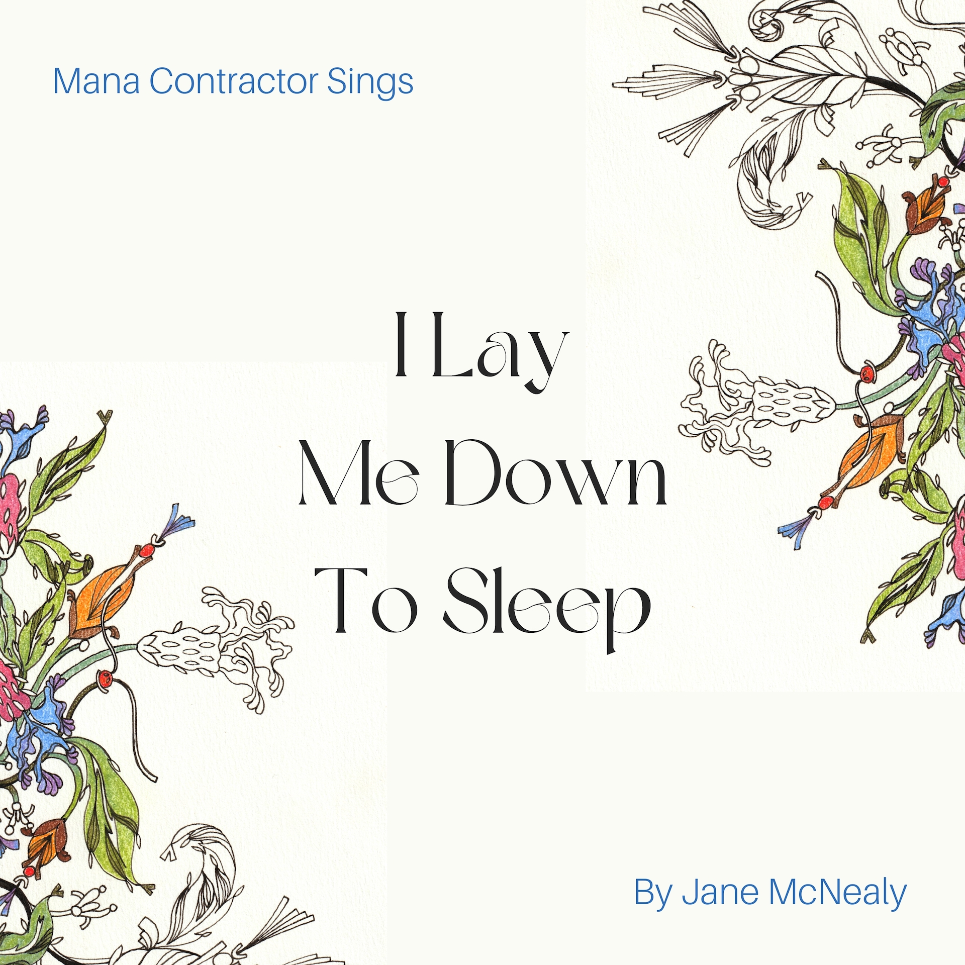 I Lay Me Down To Sleep (feat. Mana Contractor) by Jane McNealy