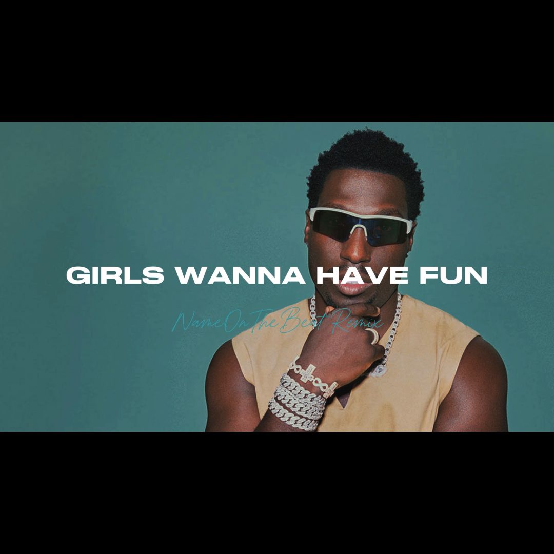 Frenna - Girls Wanna Have Fun (REMIX) by NAMEONTHEBEAT | Free Download ...