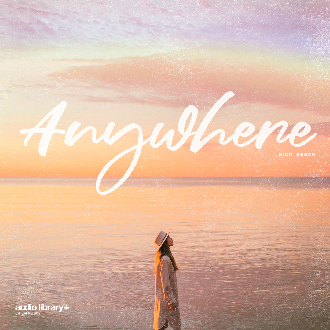 Anywhere by Nico Anuch