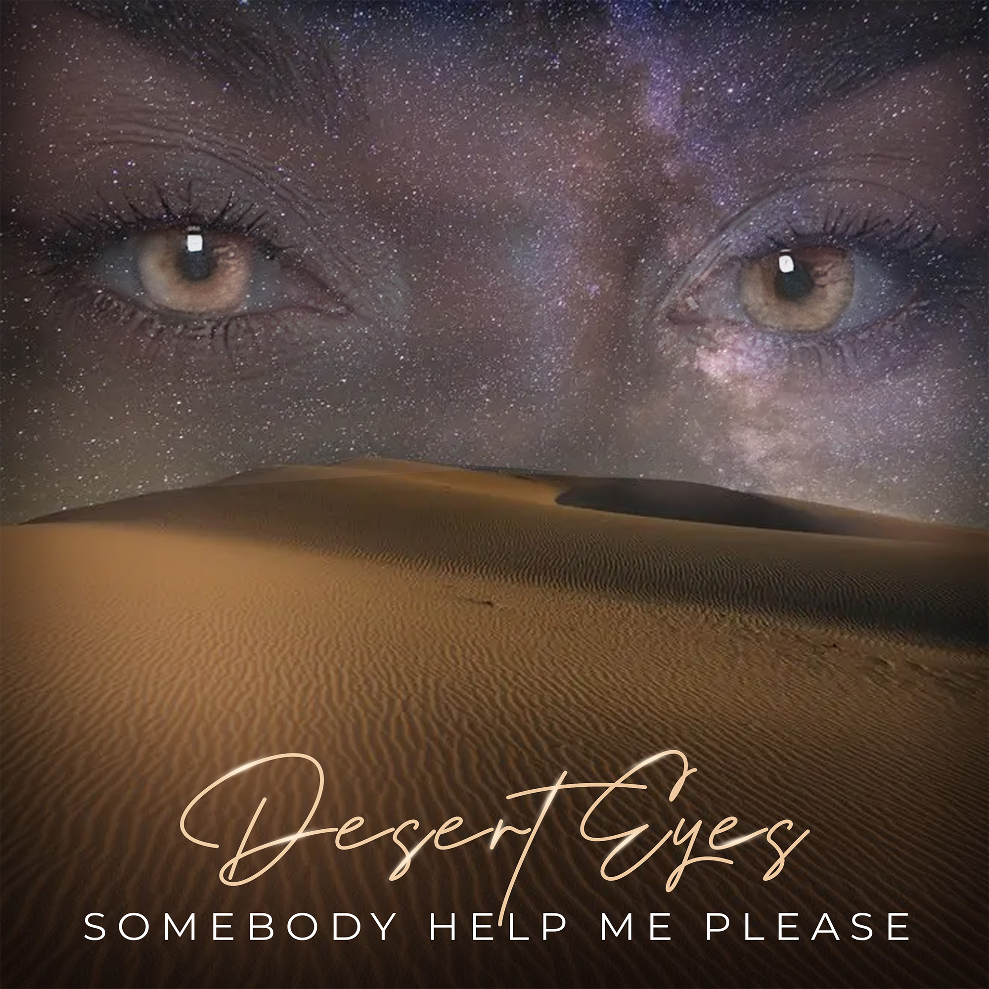Somebody Help Me Please by Desert Eyes | Hypeddit