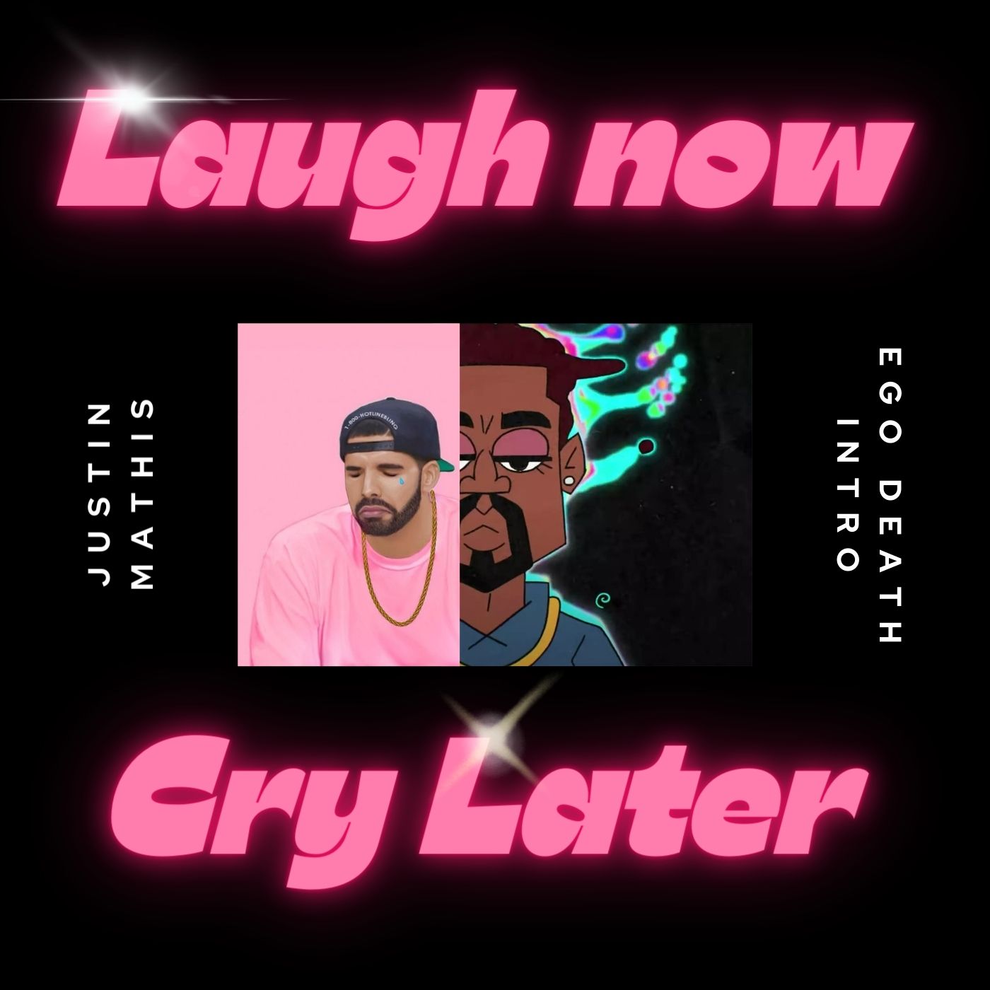 Laugh Now Cry Later (Ego Death Intro) by Justin Mathis | Free Download ...