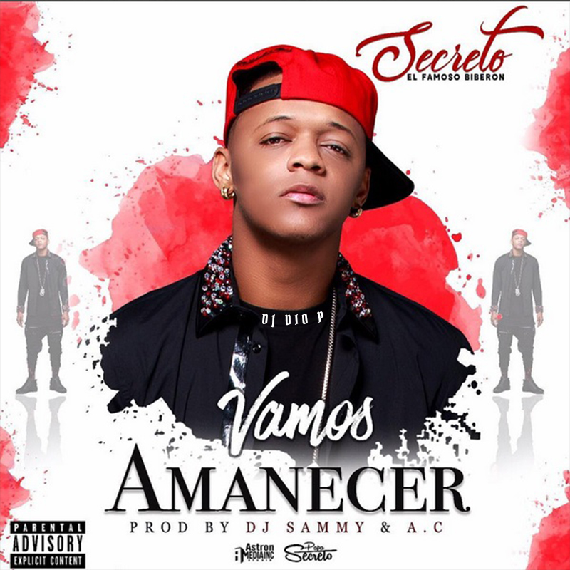 Secreto El Famoso Biberon - Vamos Amanecer - DJ Dio P - 135Bpm ...