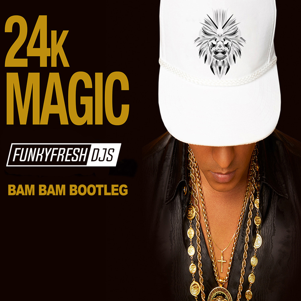 Bruno Mars - 24K Magic (Funky Fresh Bootleg) by Funky Fresh | Free ...