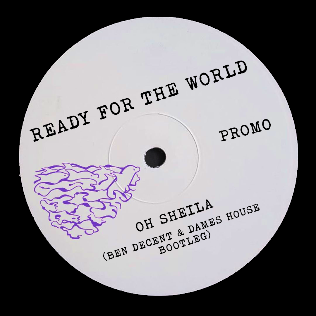 Oh Sheila (Ben Decent & Dames House Bootleg) by Ready for the World ...