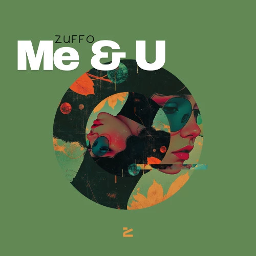 ME & U by Zuffo | Free Download on Hypeddit