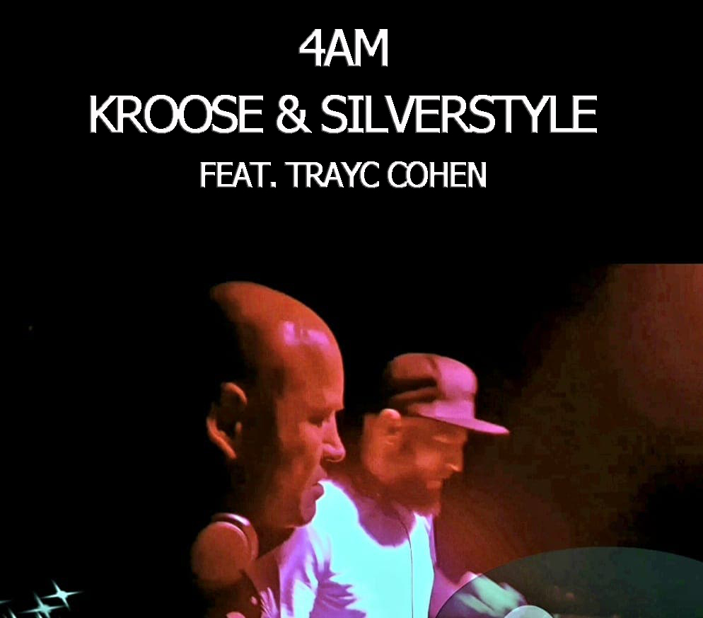 Kroose & SilverStyle Feat Treyc Cohen - 4am by Kroose & SilverStyle ...