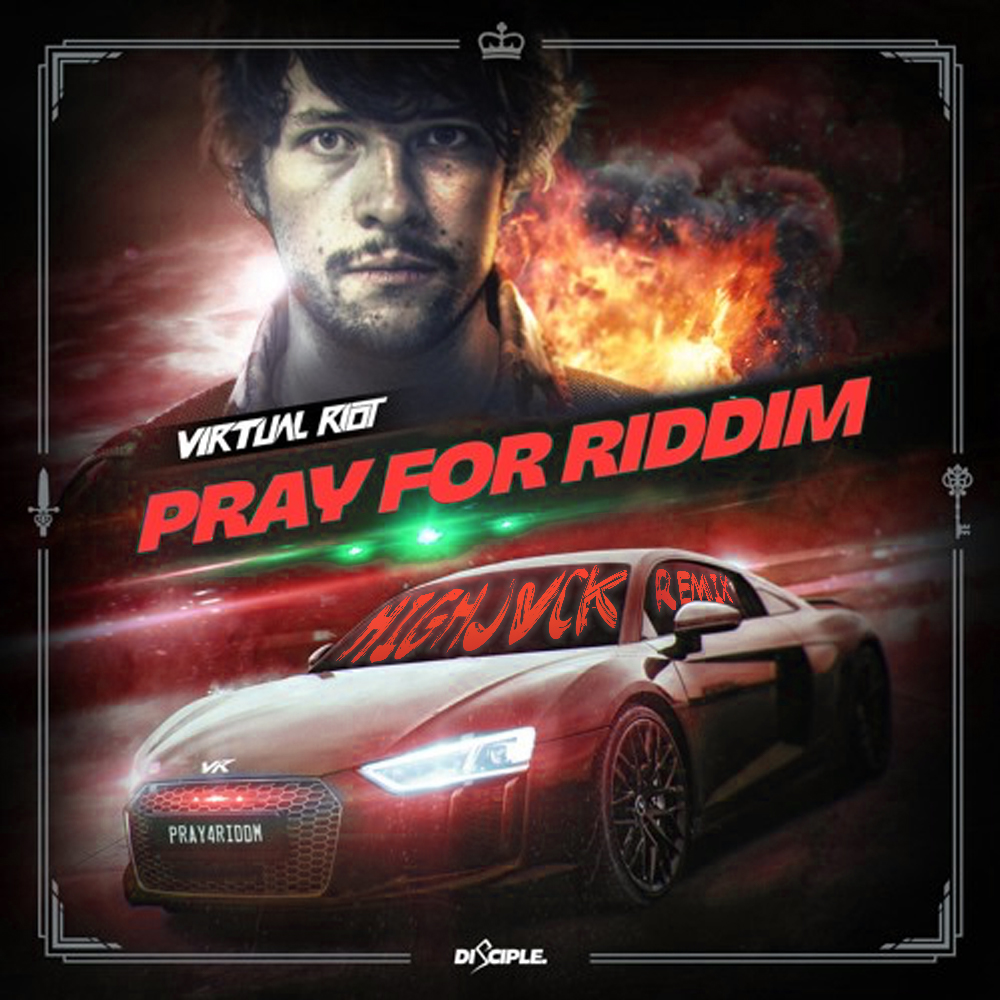 Virtual Riot – Pray For Riddim (HIGHJVCK Remix) by HIGHJVCK | Free ...
