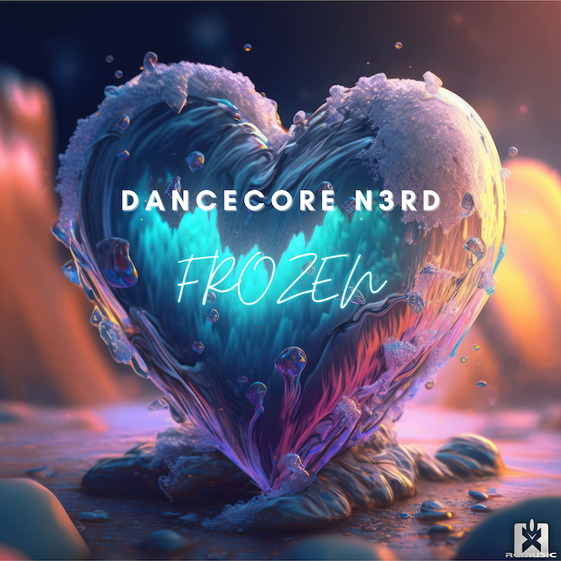 Frozen [SINGLE] by Dancecore N3rd