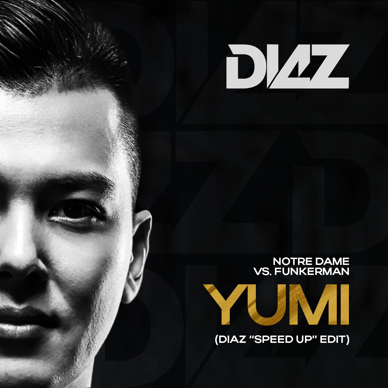 Yumi (Diaz “Speed Up” Edit) by Notre Dame vs. Funkerman | Free Download ...