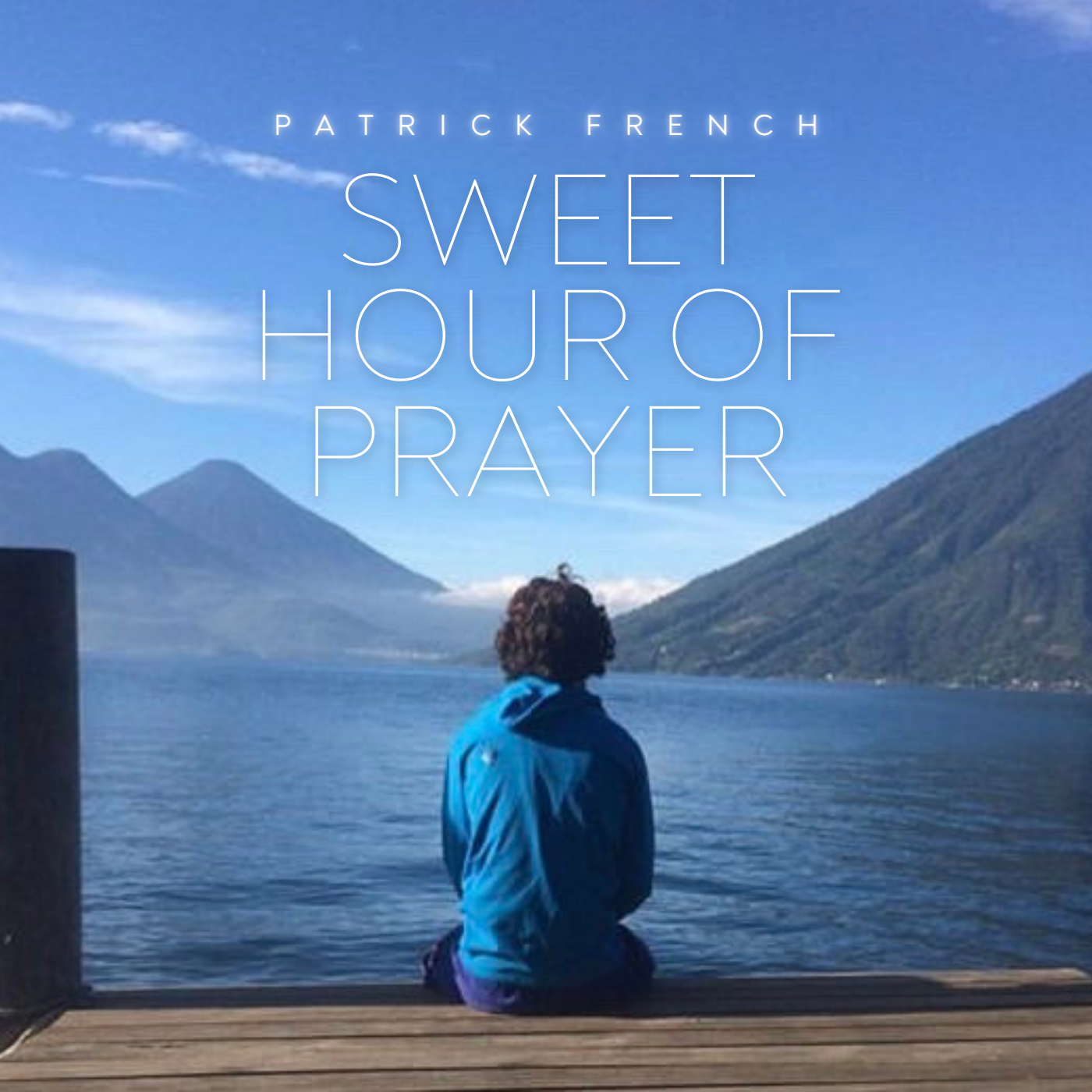 Sweet Hour of Prayer by Patrick French