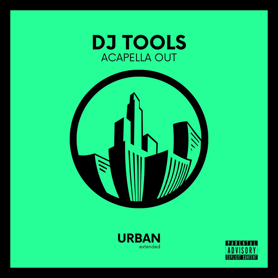 DJ TOOLS vol.3 | ACAPELLA OUT by URBAN EXTENDED💚 | Free Download on ...