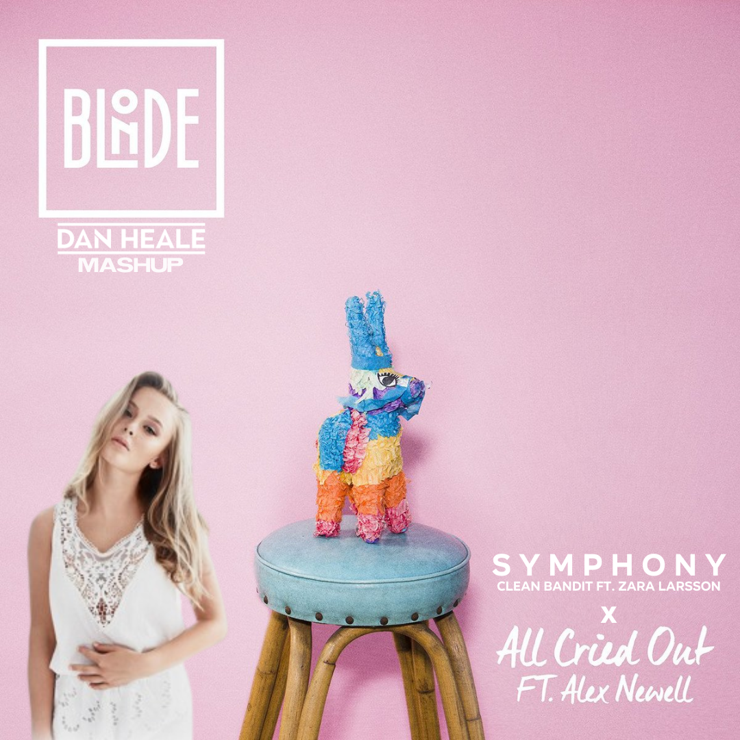All Cried Out x Symphony (Dan Heale Mashup) by Blonde x Clean Bandit ft ...