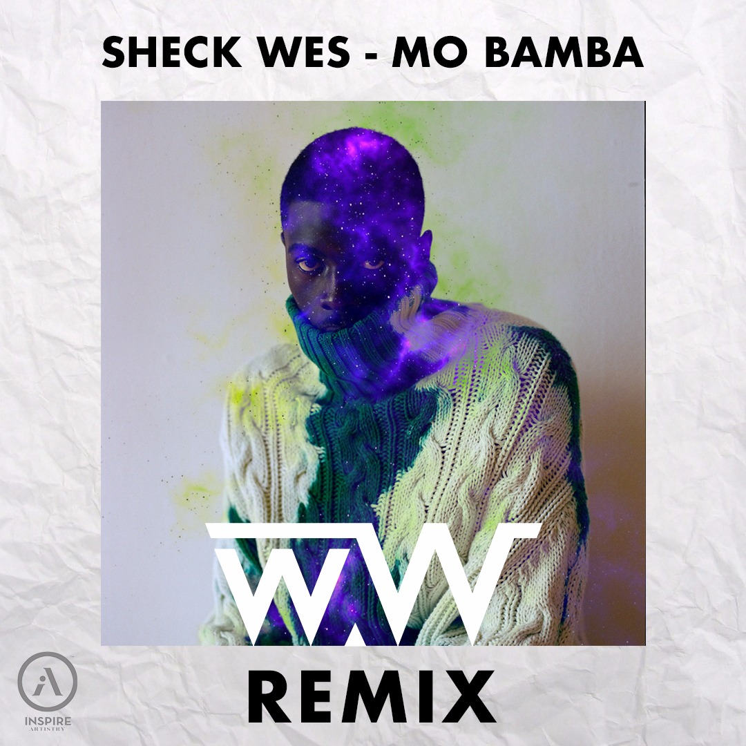 Sheck Wes - Mo Bamba (DJ w.W. Remix) by DJ w.W | Free Download on Hypeddit