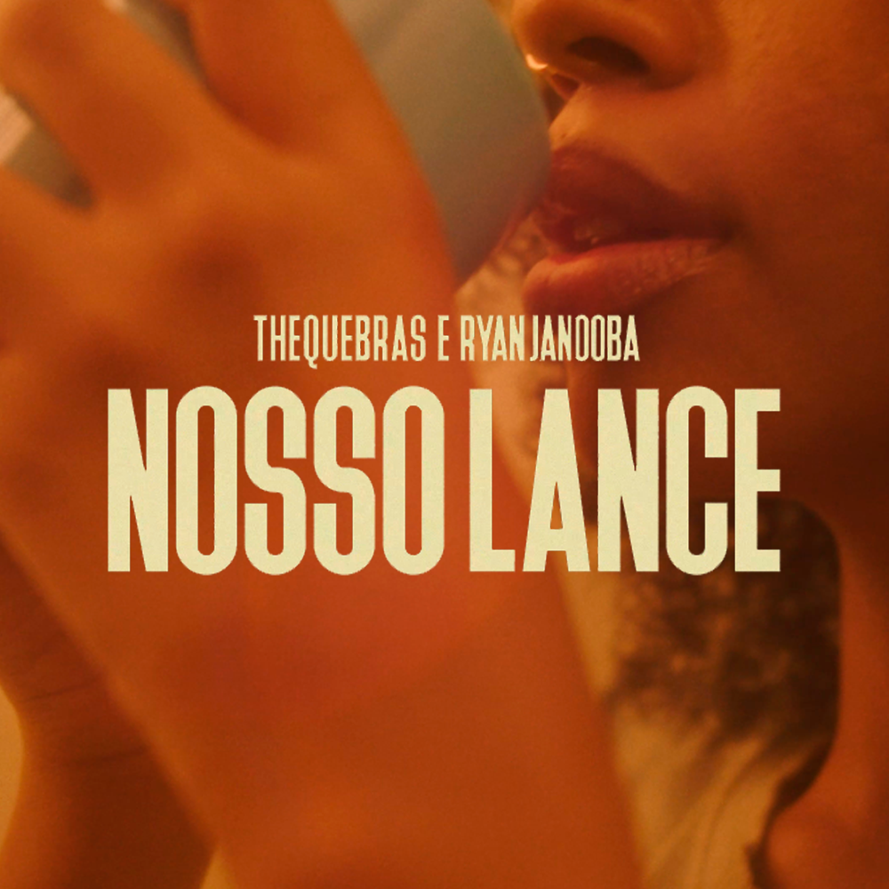 Nosso Lance by Thequebras & Ryan Janooba