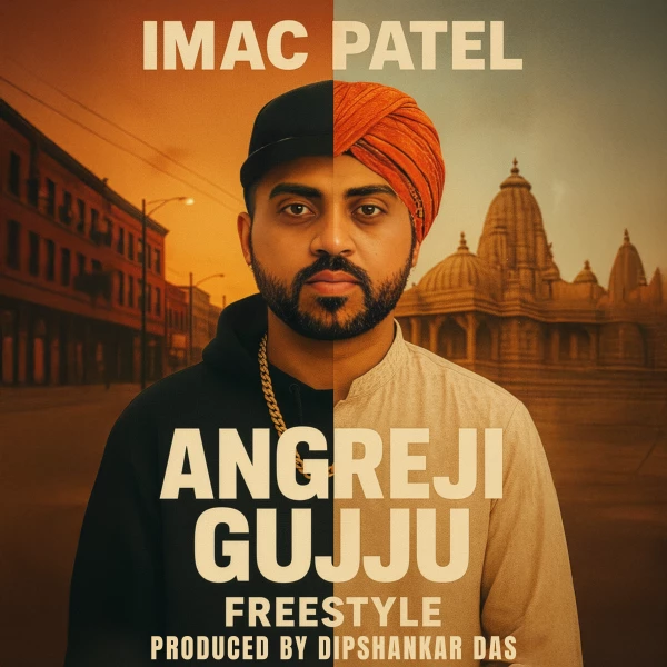 Angreji Gujju (Official Freestyle) by IMAC Patel & Dipshankar Das